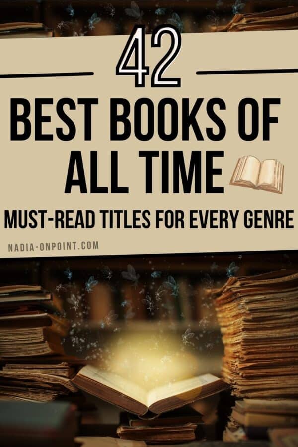 The Best Books of All Time: 42 Can't-Miss Titles for Every Genre