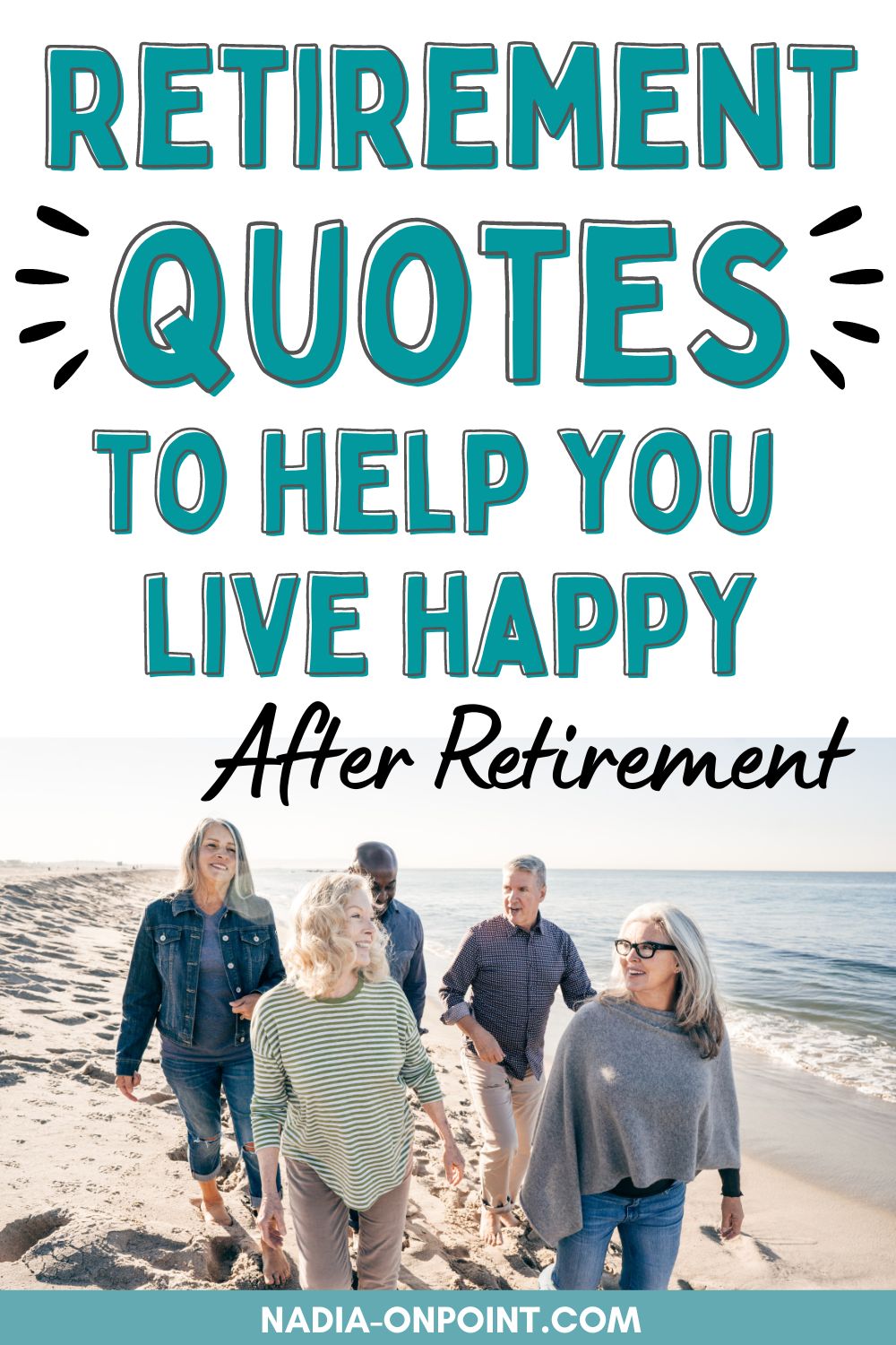 Retirement Quotes To Help You Live Happy After Retirement