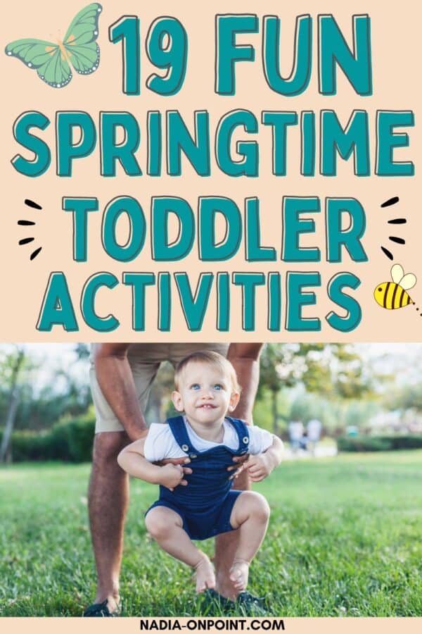 19 Fun Springtime Toddler Activities